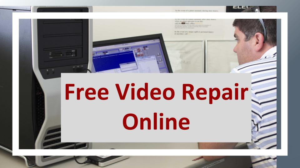 Free Video Repair Online - Free Video Workshop - Beginner's Guide to ...