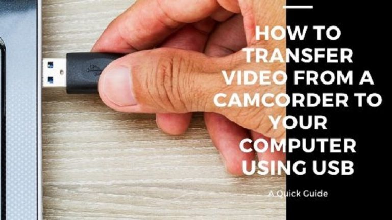 How to Transfer Video from a Camcorder to Your Computer Using USB ...