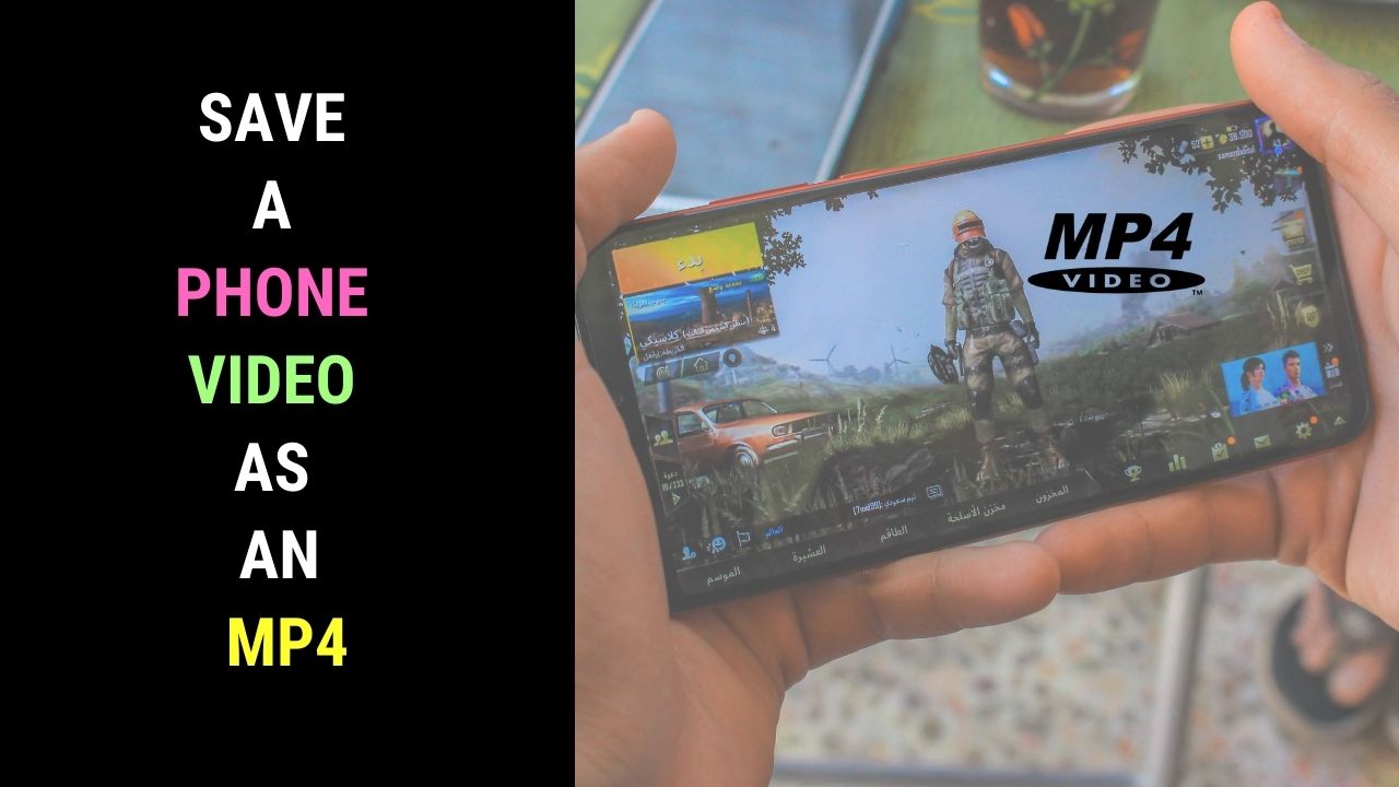 Ways To Save A Phone Video MOV 3GPP As An MP4 Quickly And Easily Ways To Save A Phone Video MOV 3GPP As An MP4 Quickly And Easily