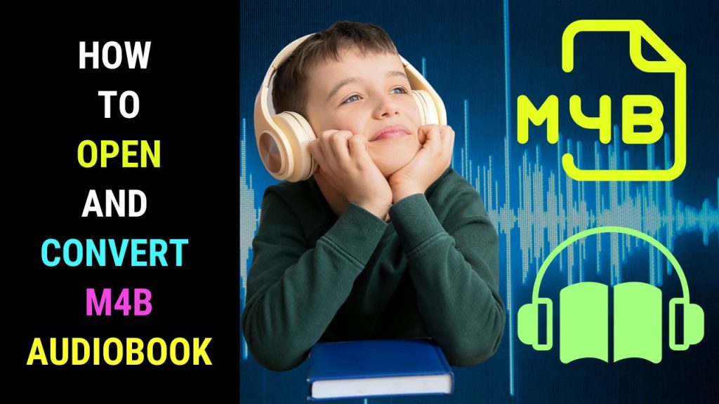 M4B Audio File Format Explained : How to Open and Convert M4B