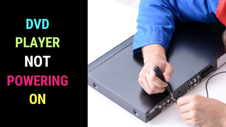 DVD Player Not Turning On? Quick and Easy Fixes to Try